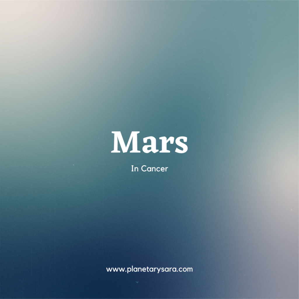 Mars Transits Cancer – Planetary Sara
